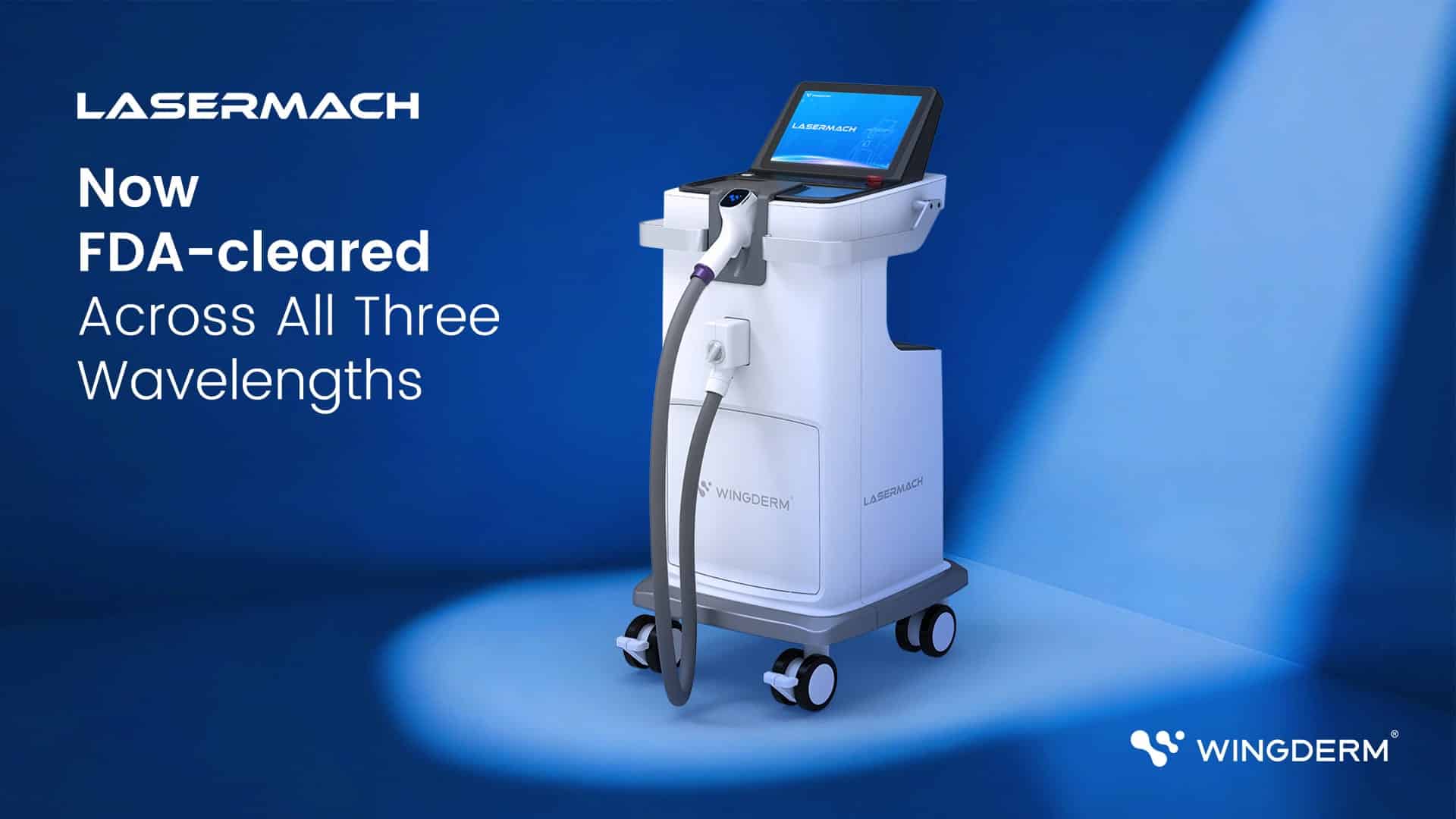 Wingderm Receives FDA Clearance for Lasermach Across Three Wavelengths ...
